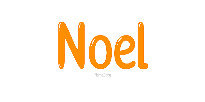 Noel - Name Meaning and Popularity
