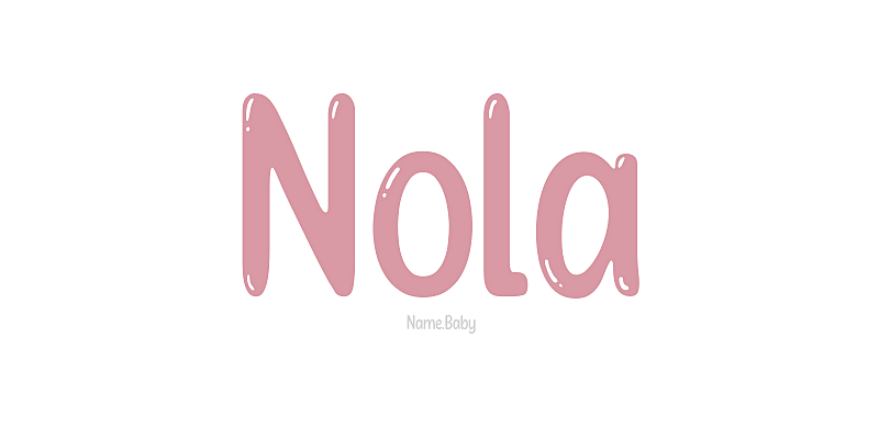 Nola - Name Meaning and Popularity