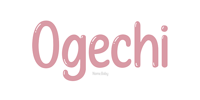 Ogechi - Name Meaning and Popularity