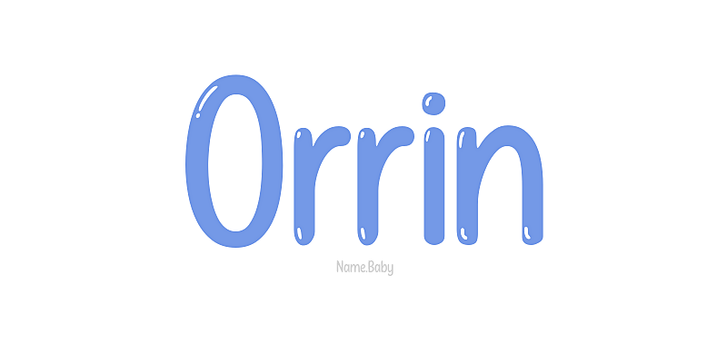 Orrin - Name Meaning and Popularity