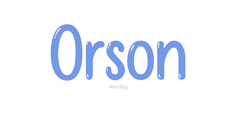 Orson - Name Meaning and Popularity