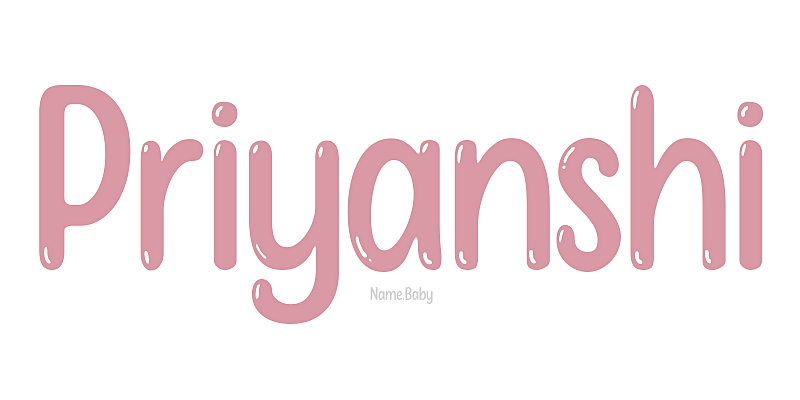 Priyanshi - Name Meaning and Popularity