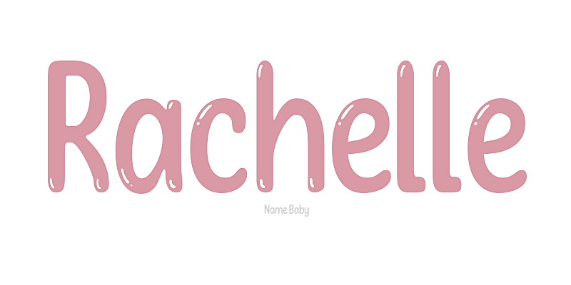Rachelle - Name Meaning and Popularity