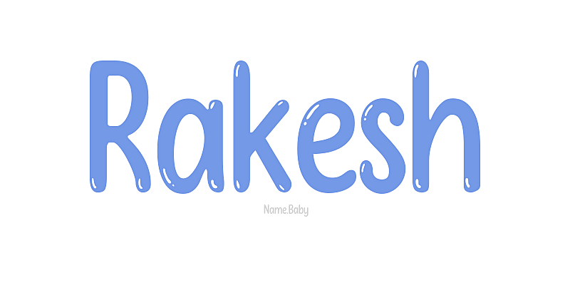 Rakesh - Name Meaning and Popularity