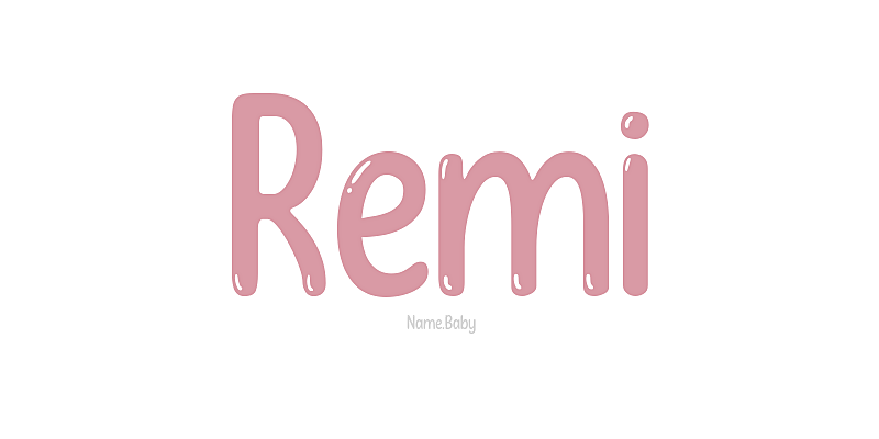 Remi - Name Meaning and Popularity