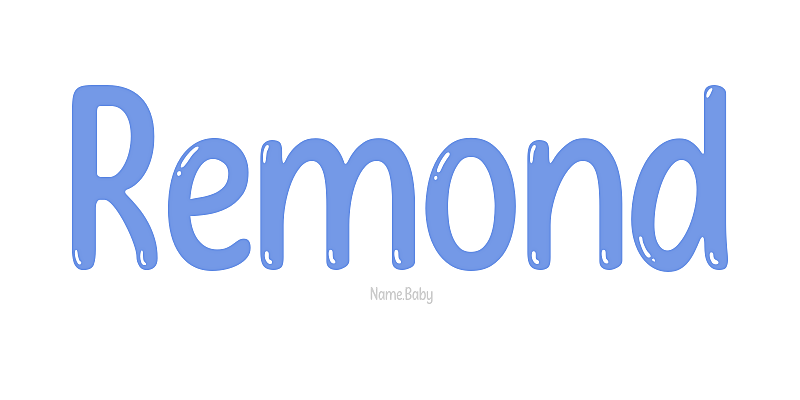 Remond - Name Meaning and Popularity