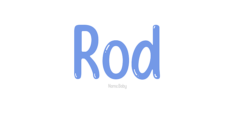 Rod - Name Meaning and Popularity
