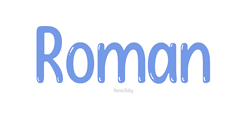 Roman - Name Meaning and Popularity