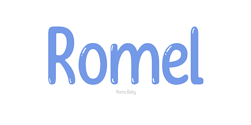 Romel - Name Meaning and Popularity
