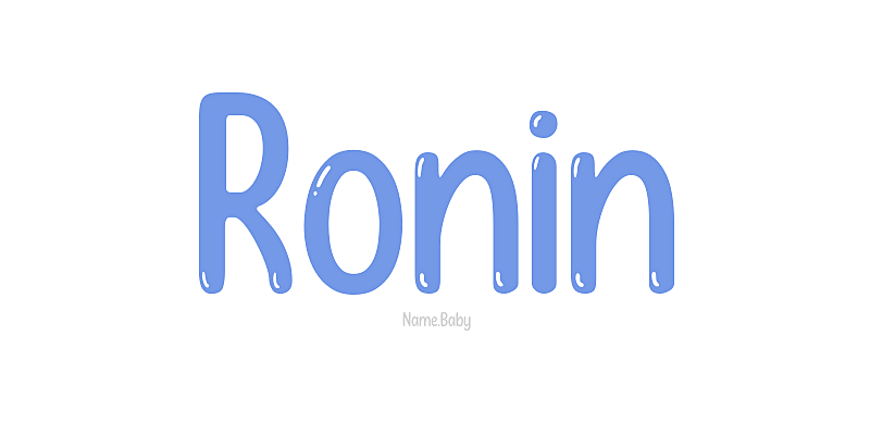 Ronin - Name Meaning and Popularity
