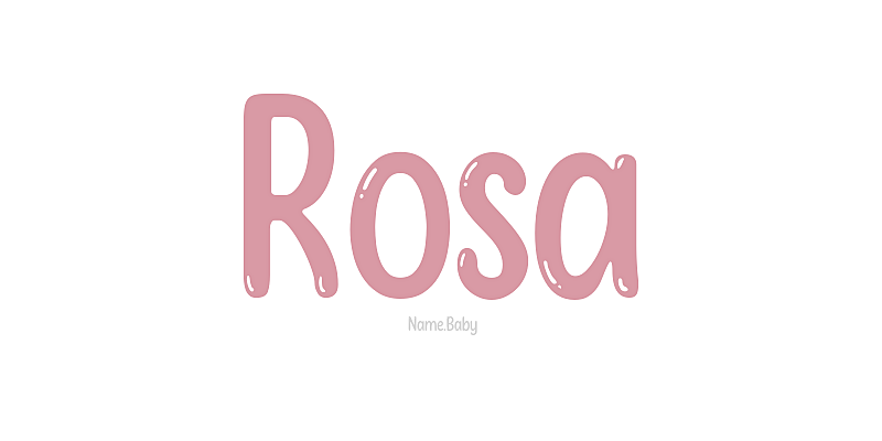 Rosa - Name Meaning and Popularity