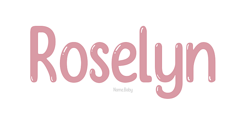 Roselyn - Name Meaning and Popularity