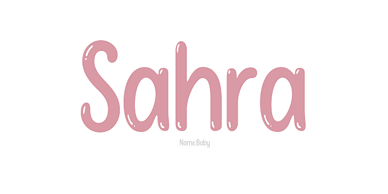 Sahra - Name Meaning and Popularity