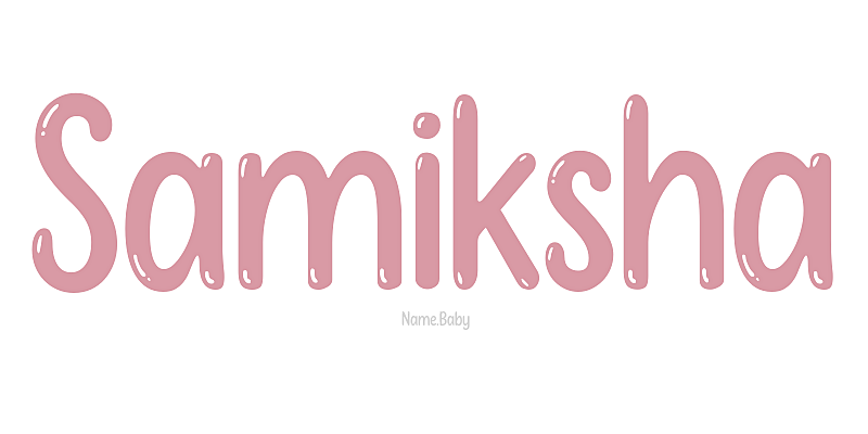 Samiksha - Name Meaning and Popularity