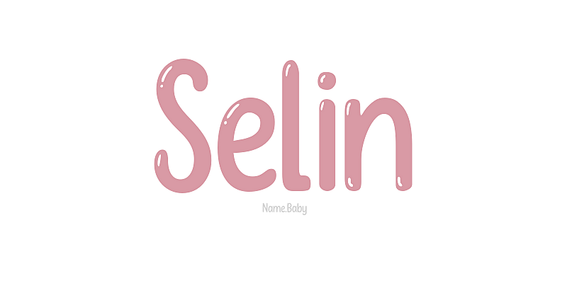 Selin - Name Meaning and Popularity