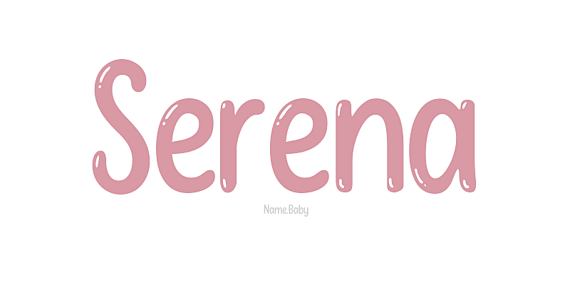 Serena - Name Meaning and Popularity