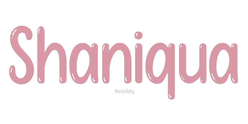 Shaniqua - Name Meaning and Popularity