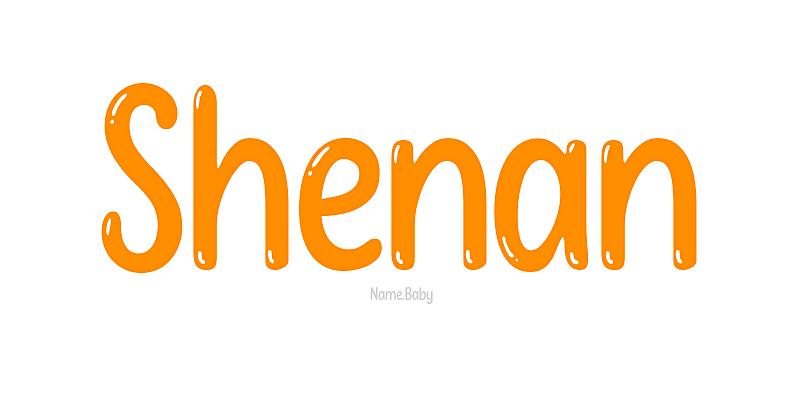 Shenan - Name Meaning and Popularity