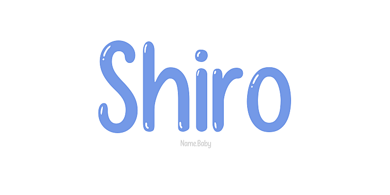 Shiro - Name Meaning and Popularity