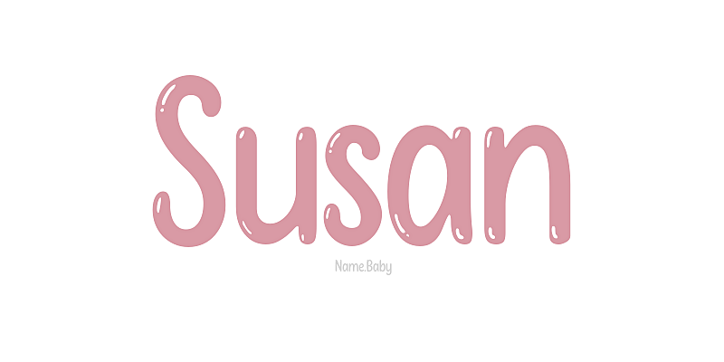 Susan - Name Meaning and Popularity