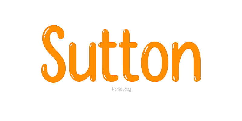 Sutton - Name Meaning and Popularity