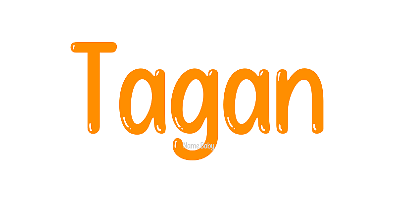 Tagan - Name Meaning and Popularity