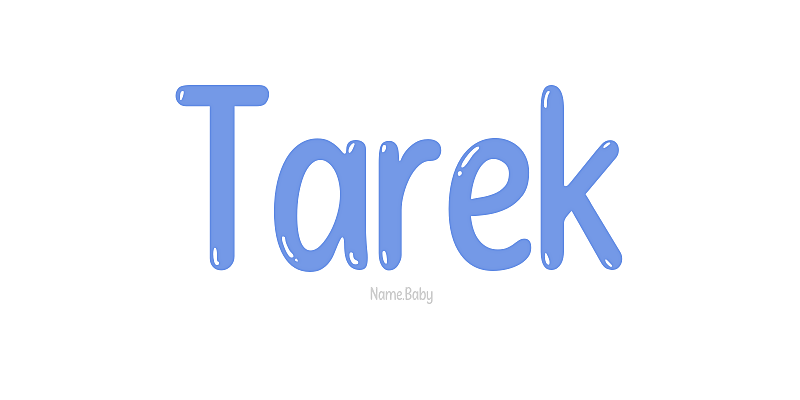Tarek - Name Meaning and Popularity