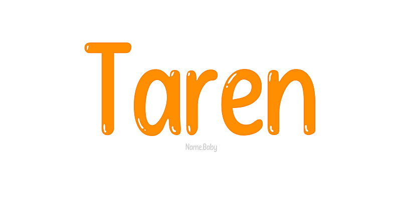 Taren - Name Meaning and Popularity