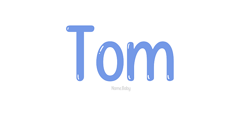 Tom - Name Meaning and Popularity