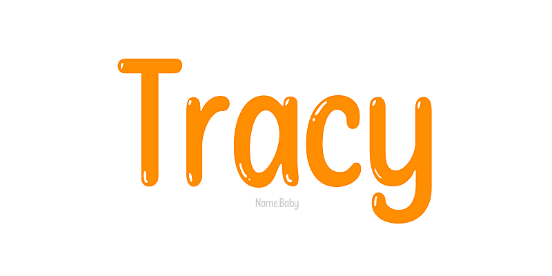 Tracy - Name Meaning and Popularity