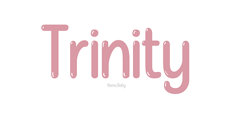 Trinity - Name Meaning and Popularity