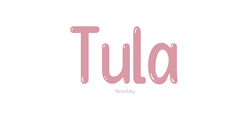 Tula - Name Meaning and Popularity