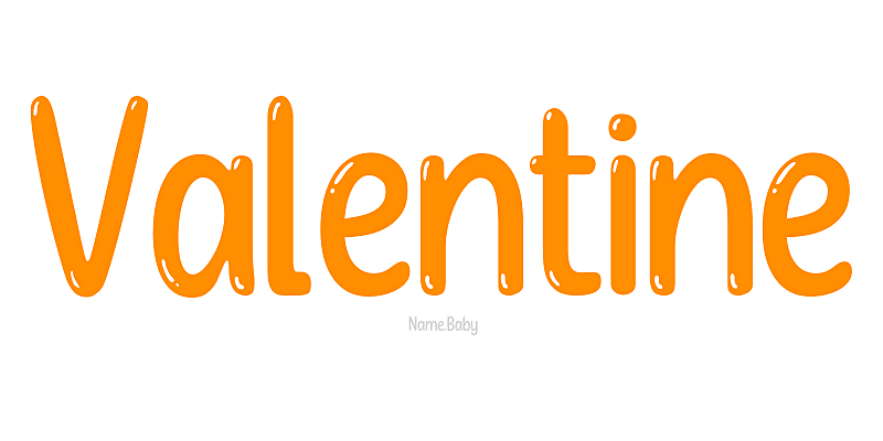 Valentine - Name Meaning and Popularity