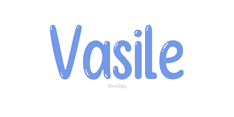 Vasile - Name Meaning and Popularity