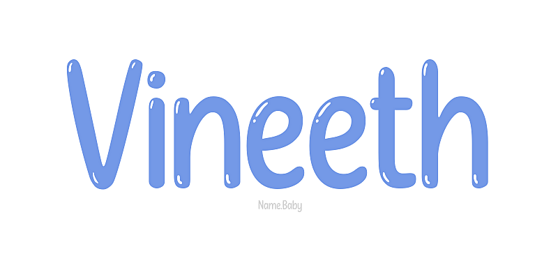Vineeth - Name Meaning and Popularity