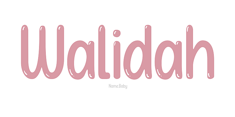 Walidah - Name Meaning and Popularity
