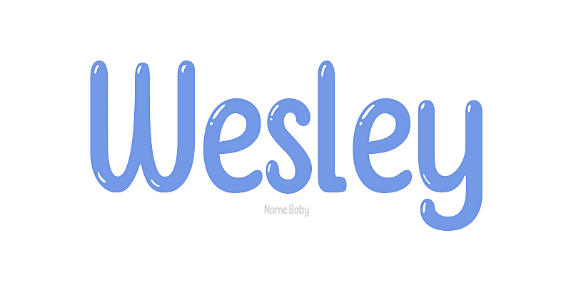 Wesley - Name Meaning and Popularity